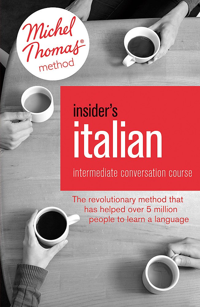 Insider's Italian: Intermediate Conversation Course (Learn Italian with ...