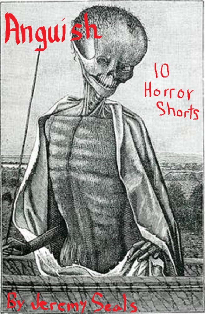 Anguish: 10 Horror Shorts eBook : Seals, Jeremy, Seals, Sarah: Amazon ...