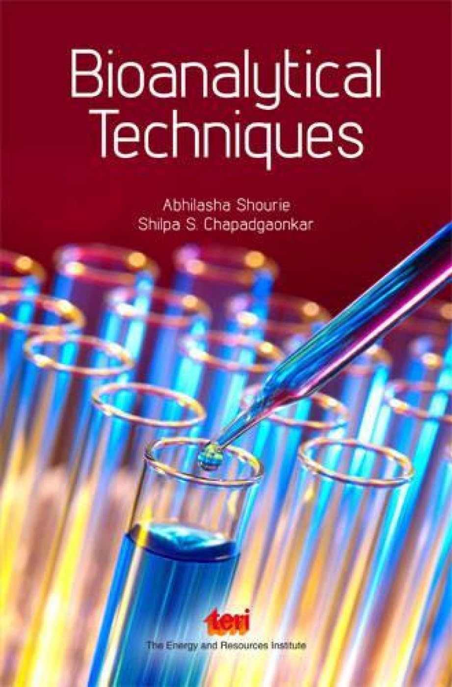 Bioanalytical Techniques: Abhilasha Shourie, Shilpa S. Chapadgaonkar ...