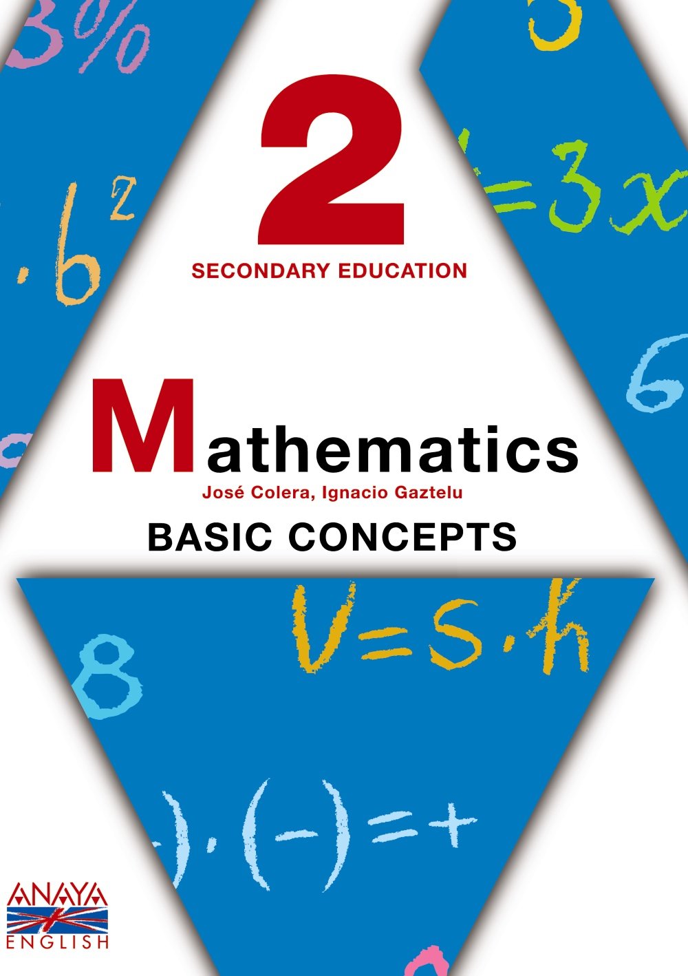 Mathematics 2. Basic Concepts. - Colera Jiménez, José, Gaztelu Albero ...