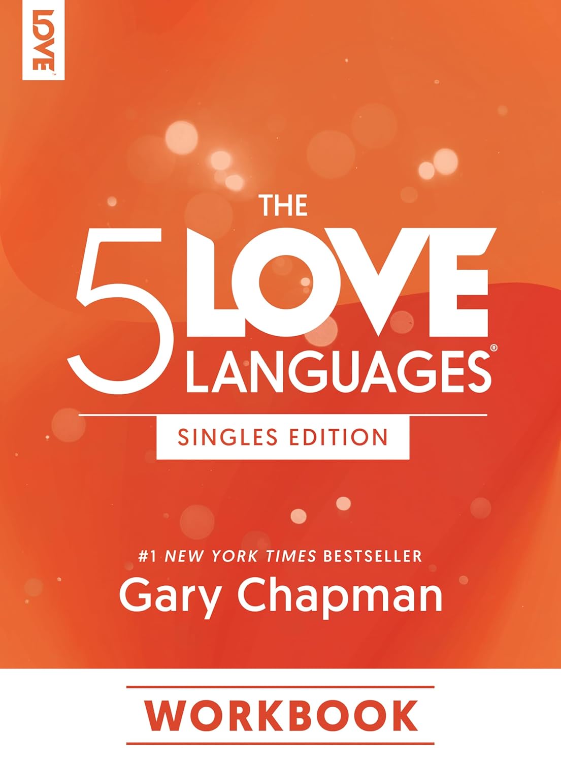 The 5 Love Languages Singles Edition Workbook: Chapman, Gary ...