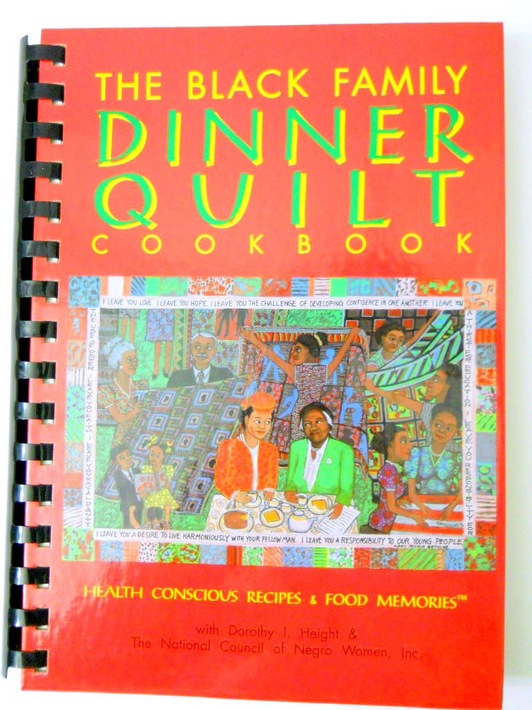 The Black Family Dinner Quilt Cookbook/Health Conscious Recipes & Food ...