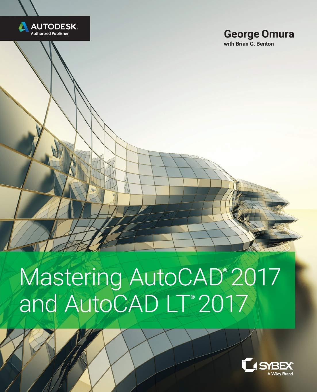 Mastering AutoCAD 2017 and AutoCAD LT 2017: Amazon.co.uk: Omura, George ...