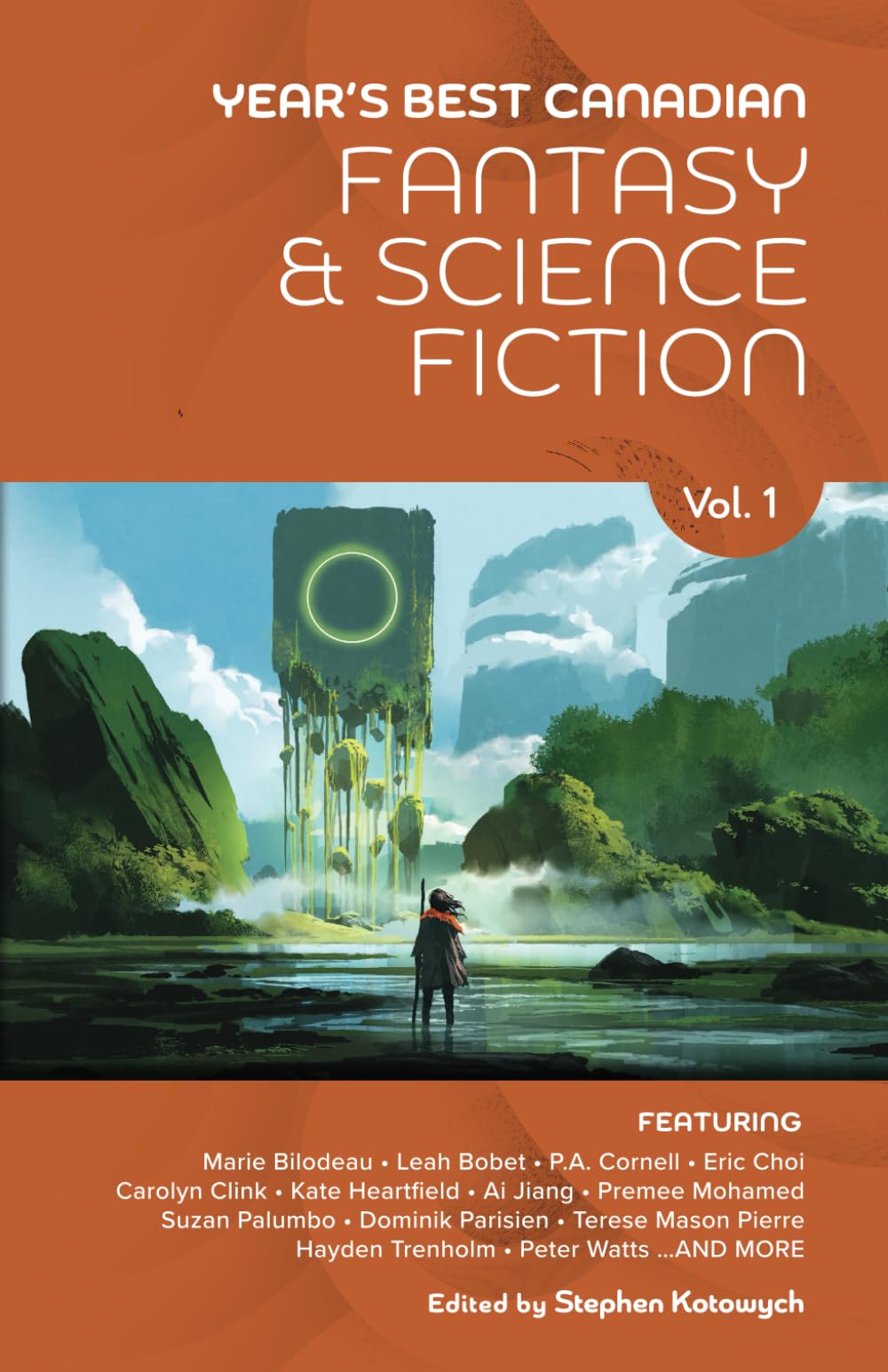 Year’s Best Canadian Fantasy and Science Fiction: Volume One: Kotowych ...