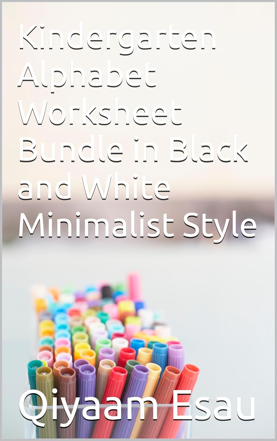 Kindergarten Alphabet Worksheet Bundle in Black and White Minimalist ...