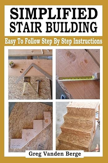 Simplified Stair Building: Vanden Berge, Greg: 9781468172911: Amazon ...