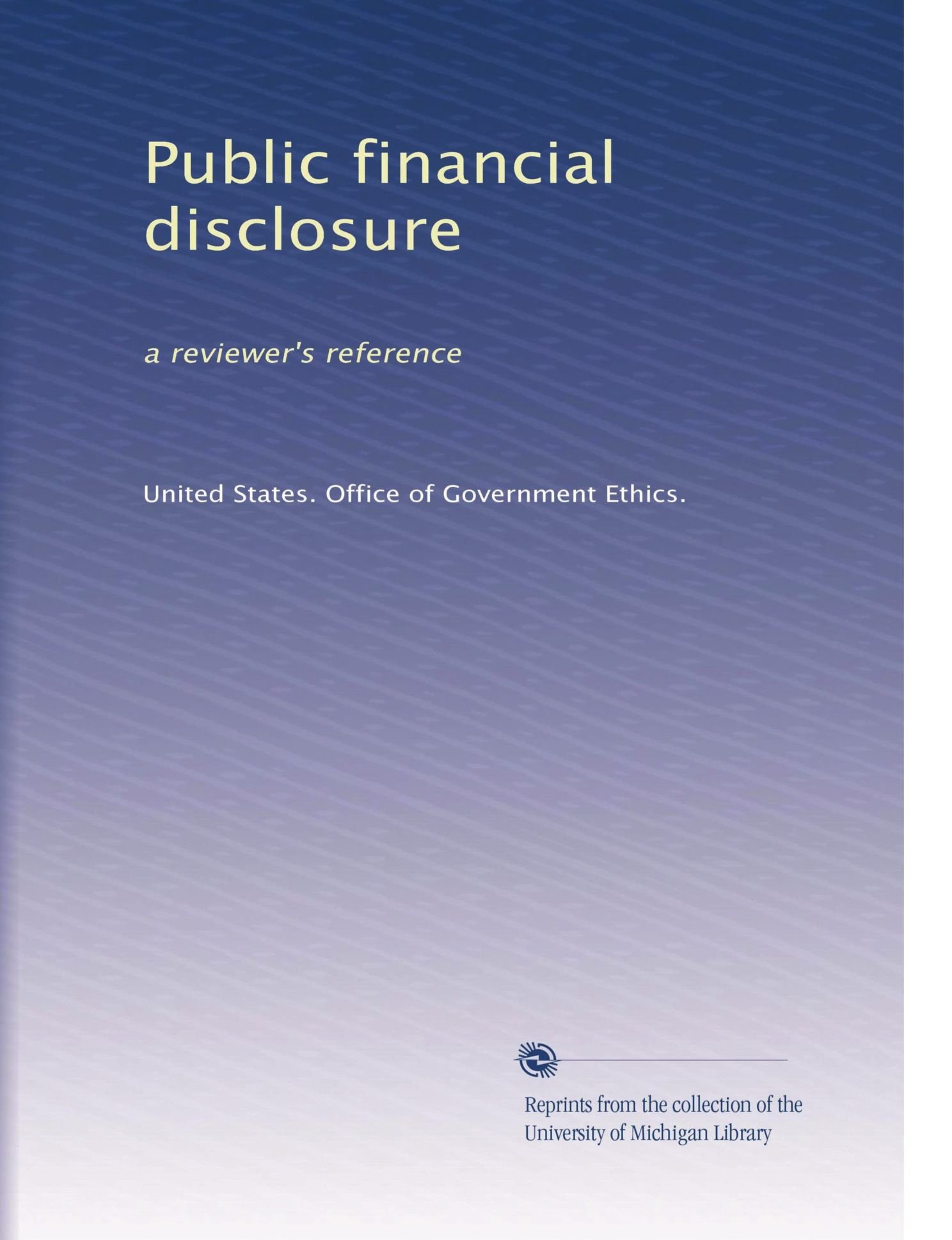 Amazon.com: Public financial disclosure: a reviewer's reference: United ...