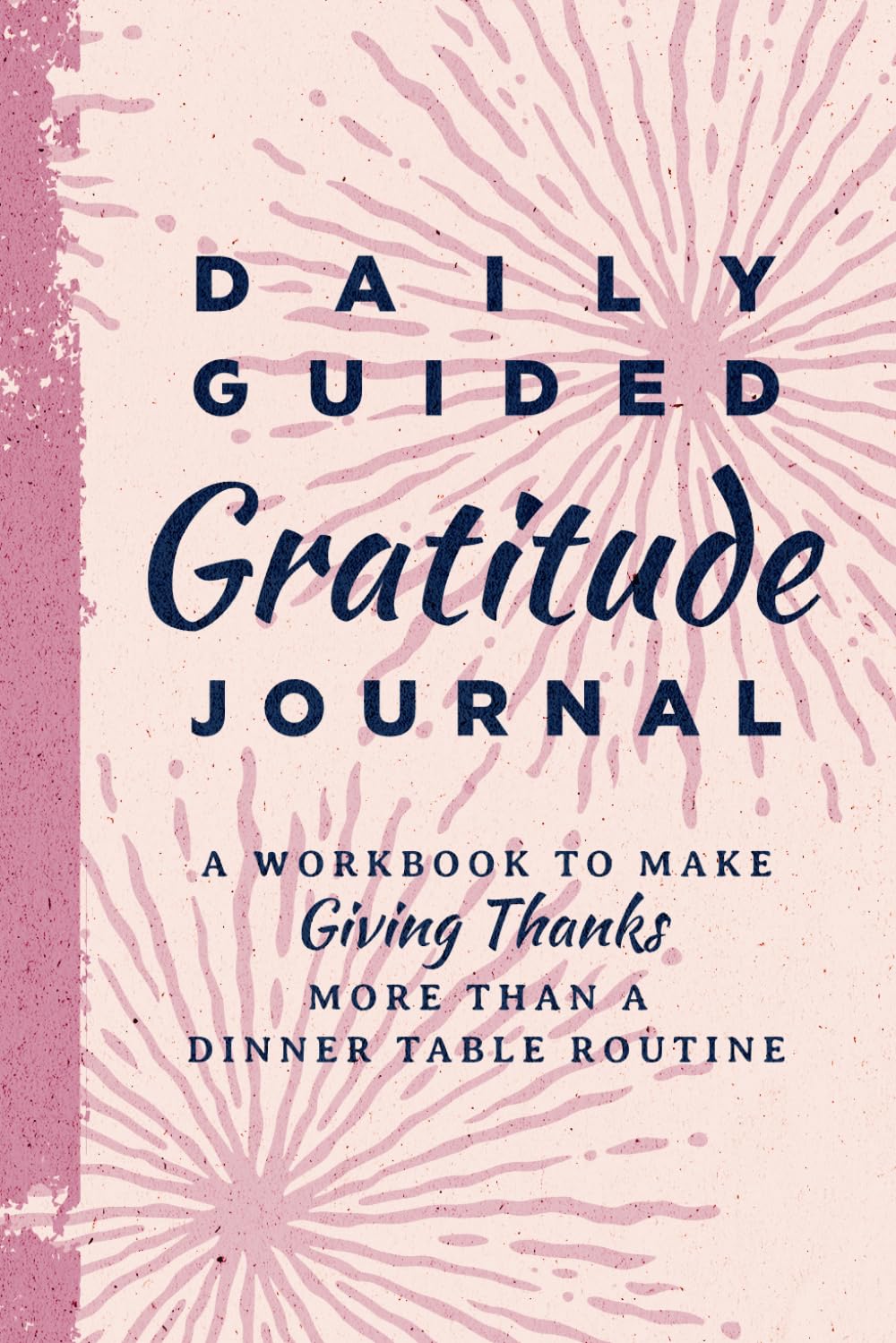 Amazon.com: Daily Guided Gratitude Journal: A Workbook to Make Giving ...