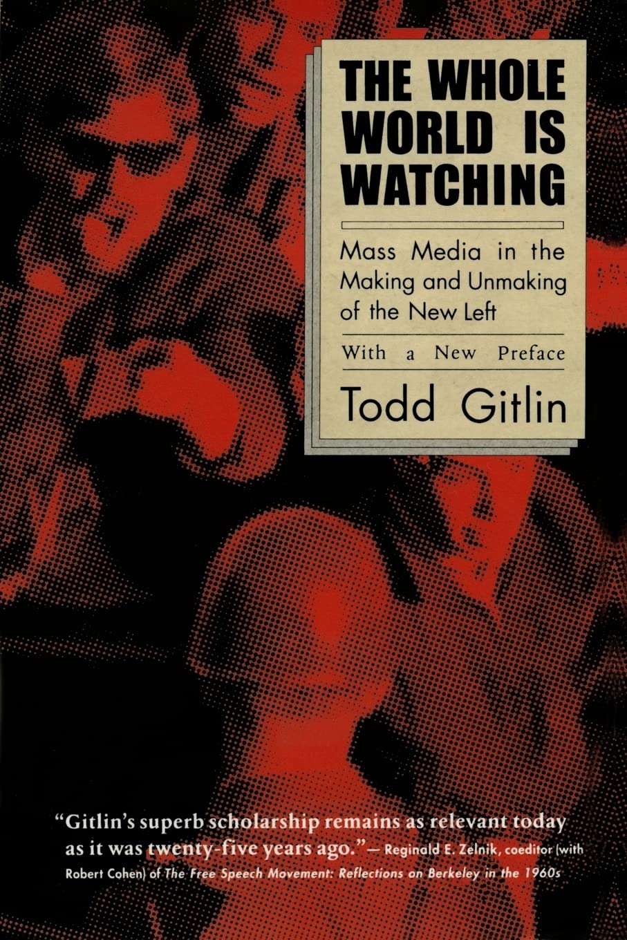 Amazon.com: The Whole World Is Watching: Mass Media in the Making and ...