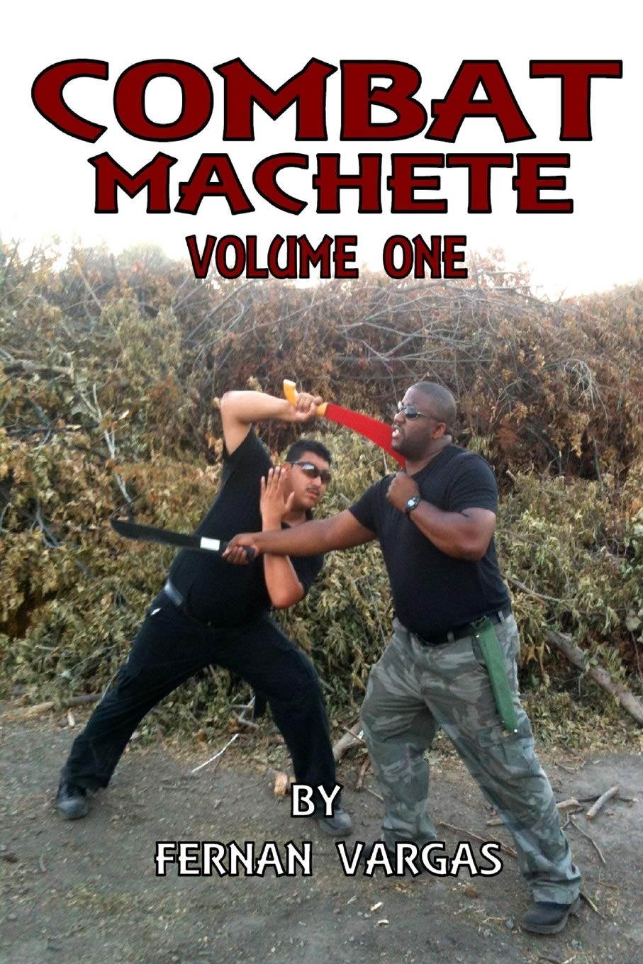 Combat Machete Volume 1: Vargas, Fernan: 9781794829244: Amazon.com: Books