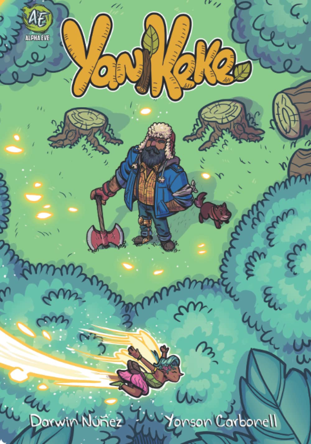 Yanikeke: The fairy and the lumberjack: Nuñez, Darwin, Eve, Alpha ...