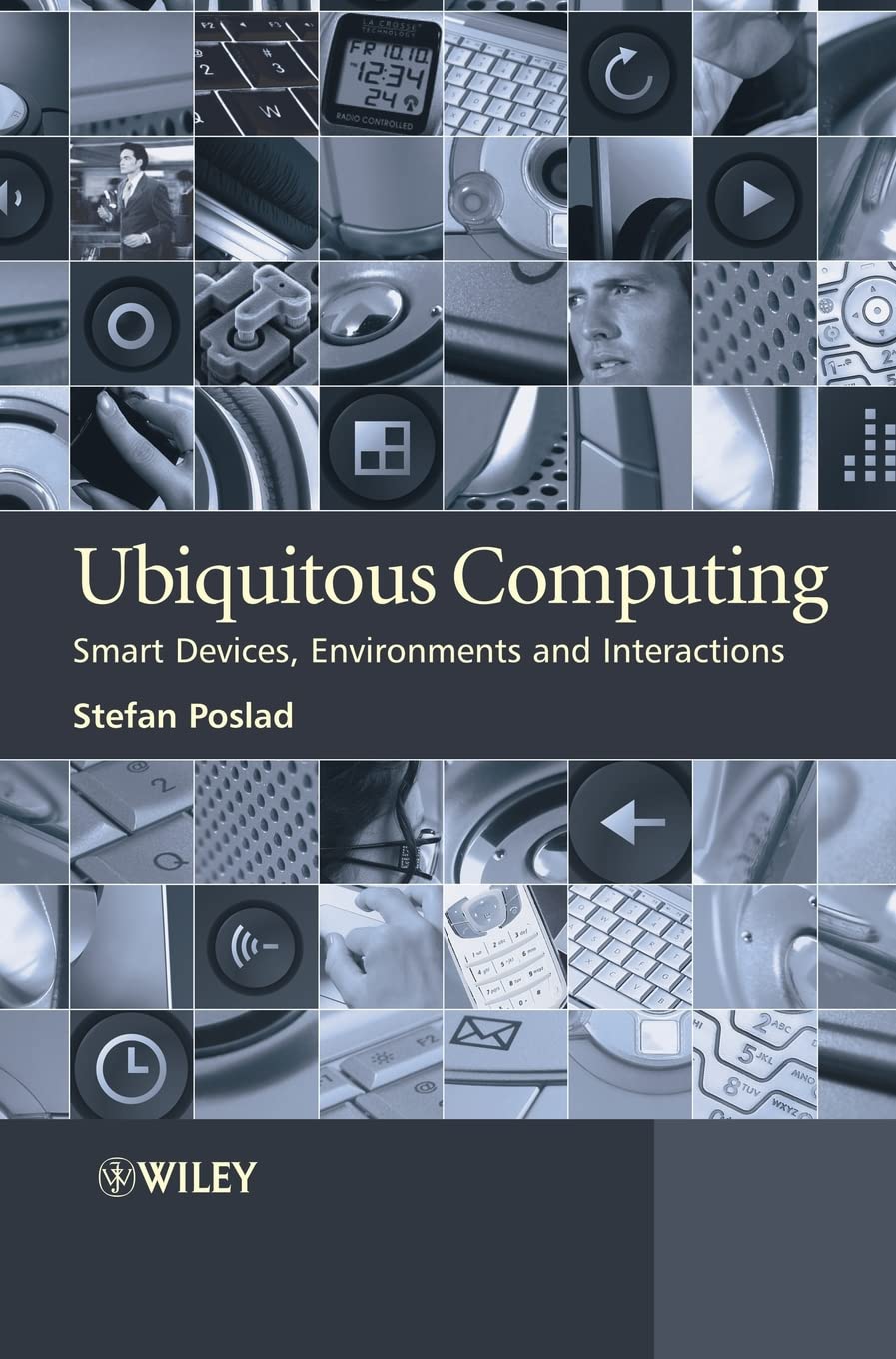 Ubiquitous Computing: Smart Devices, Environments and Interactions ...
