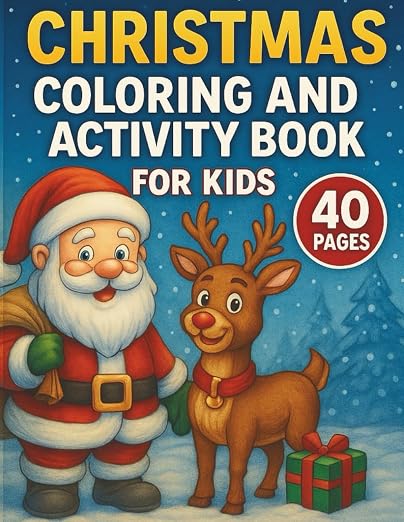 Christmas Coloring and Activity Book for Kids Ages 3-8: Fun Holiday ...