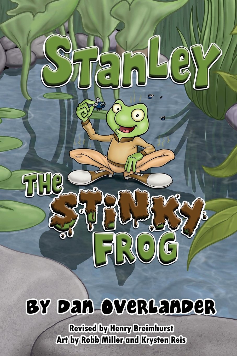 Amazon.com: Stanley the Stinky Frog: 9780692247372: Overlander, Dan ...
