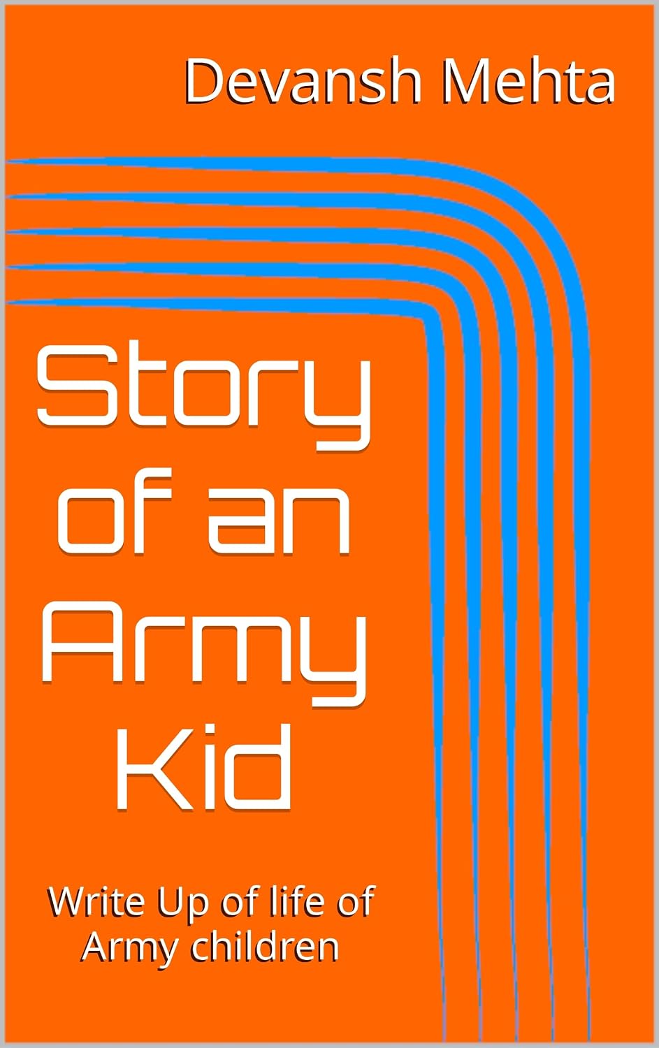 Amazon.com: Story of an Army Kid: Write Up of life of Army children ...
