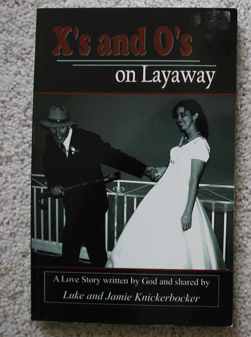 X's and O's on Layaway: 9781602081703: Amazon.com: Books