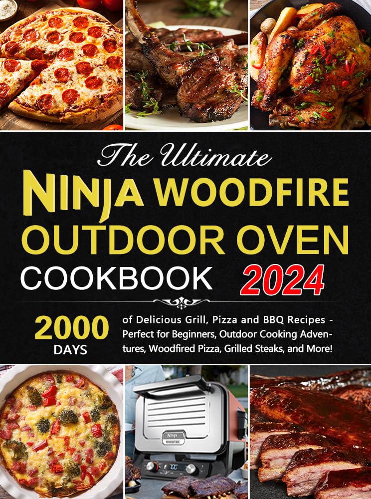 The Ultimate Ninja Woodfire Outdoor Oven Cookbook: Delicious Grill ...
