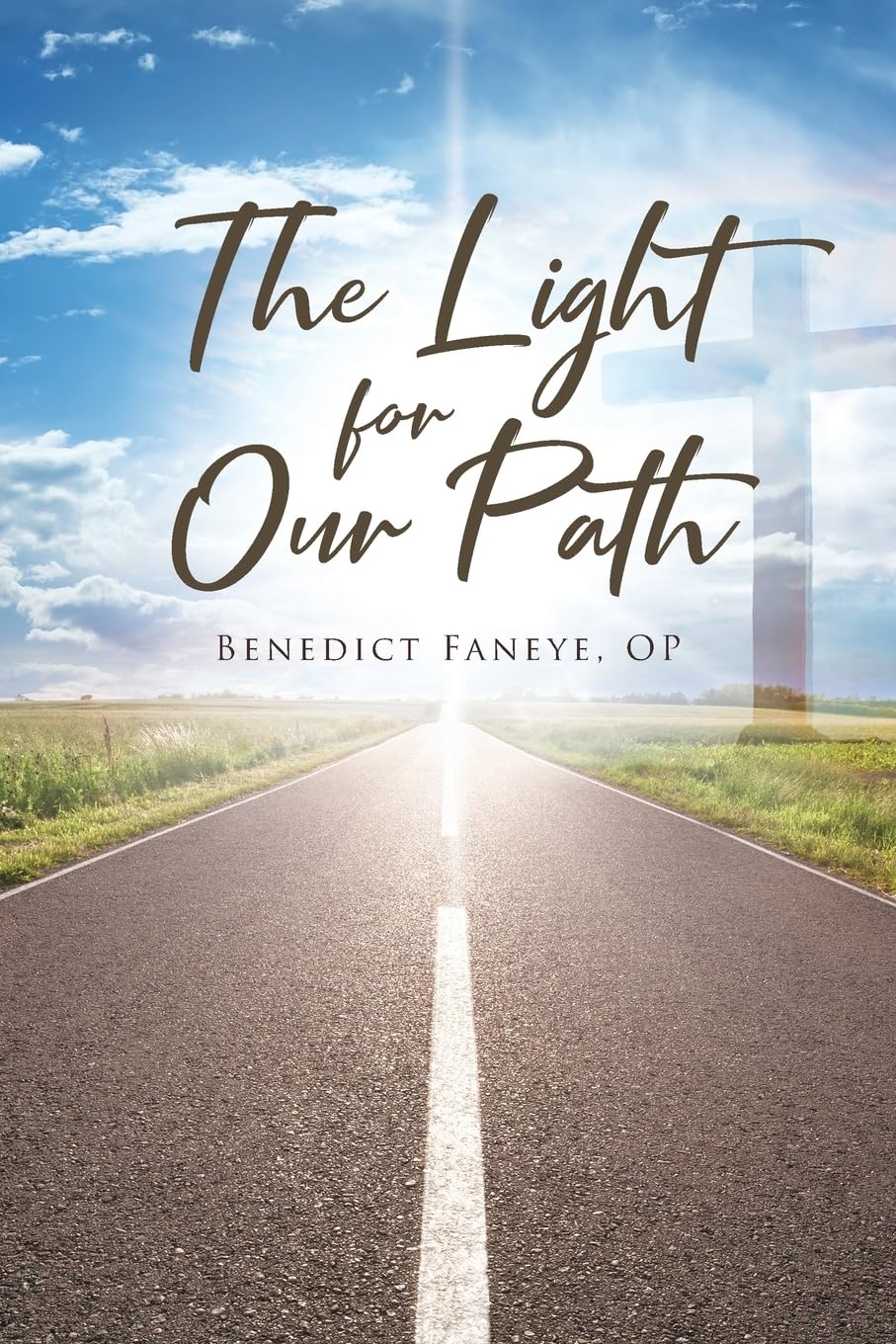The Light for Our Path: Op, Benedict Faneye: 9798888511251: Amazon.com ...