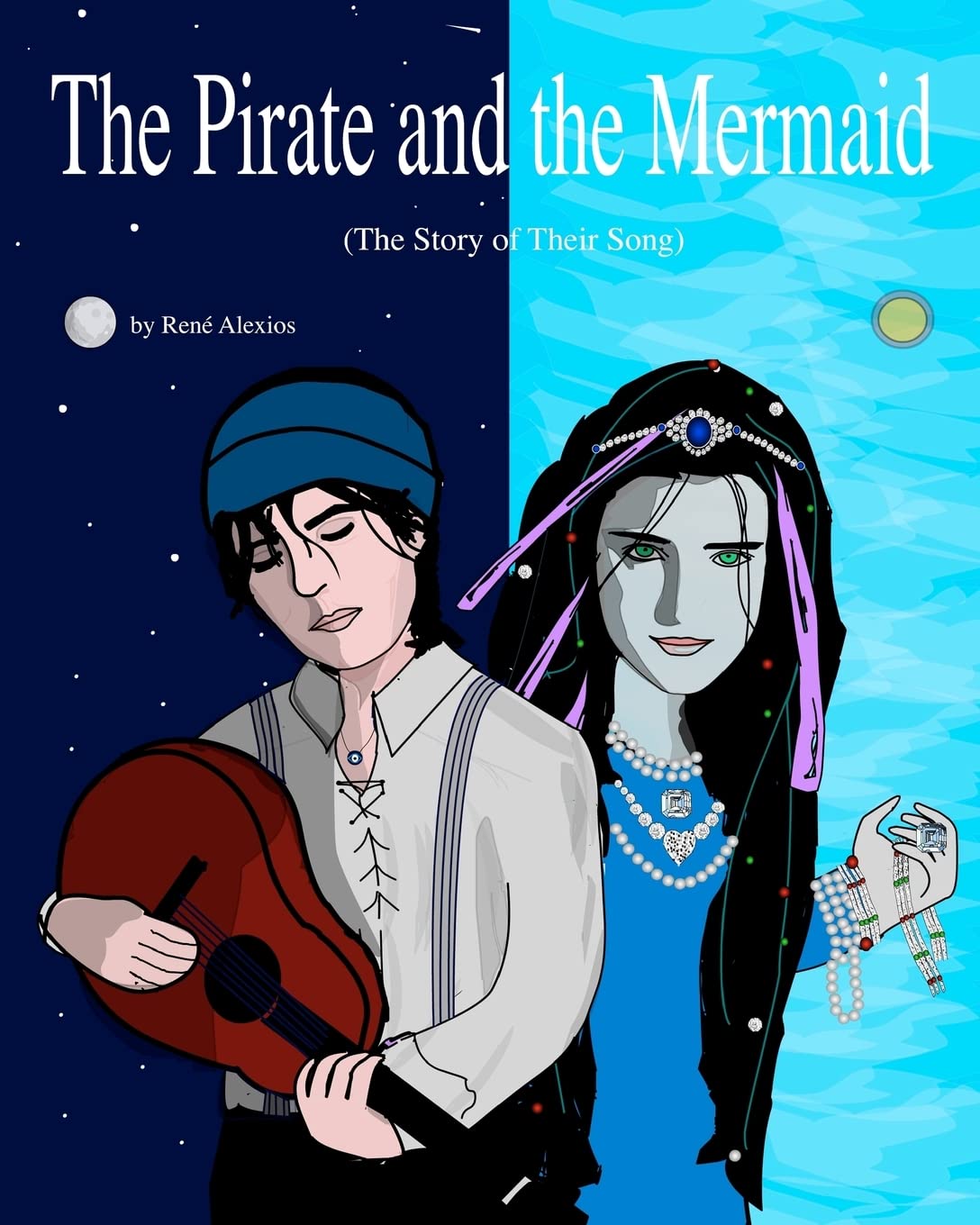 The Pirate and the Mermaid: The Story of Their Song: Alexios, Mr Rene ...
