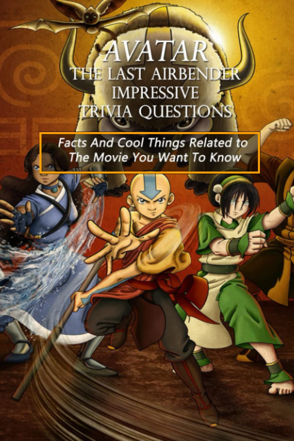 Buy Avatar the Last Airbender Impressive Trivia Questions: Facts And ...
