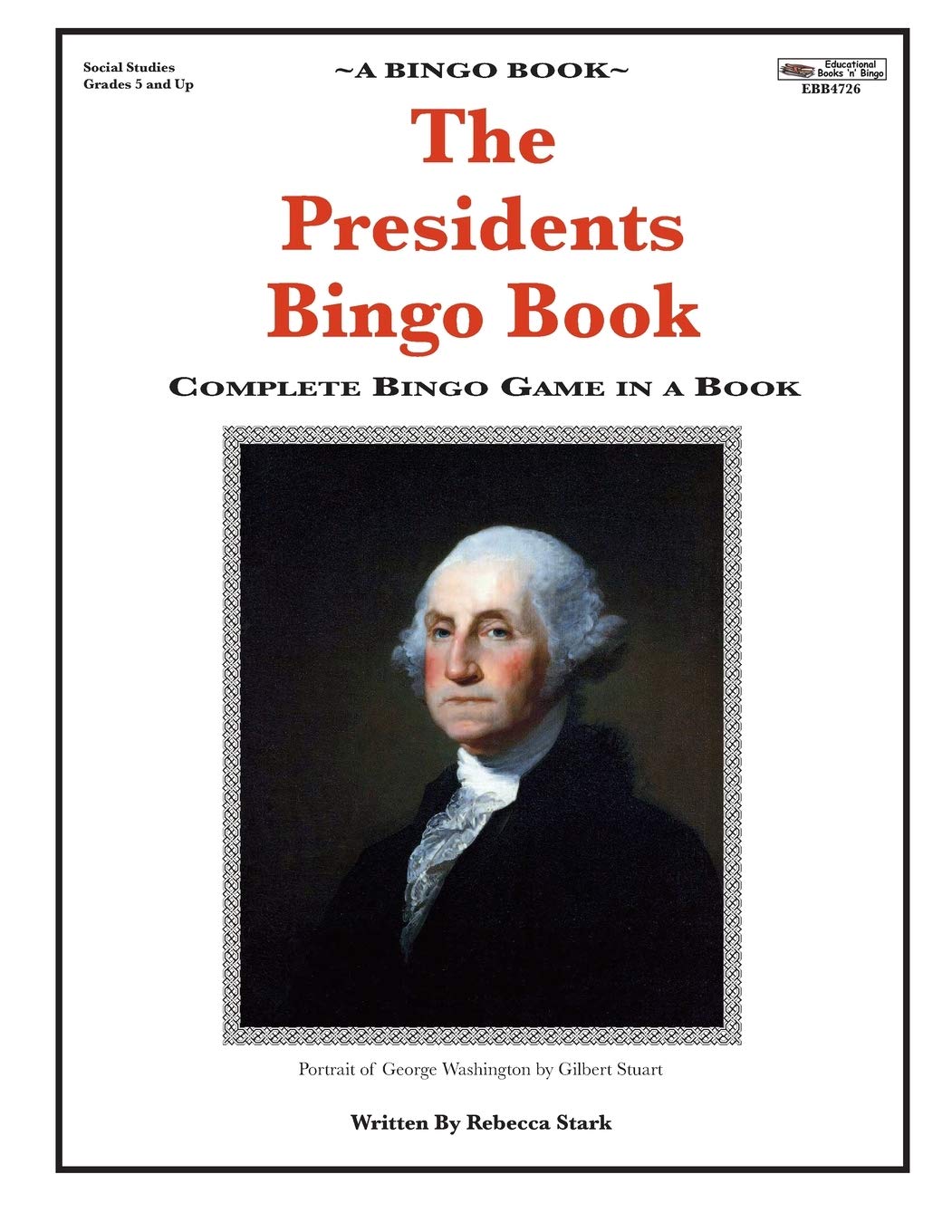 The Presidents Bingo Book: Complete Bingo Game In A Book: Stark ...