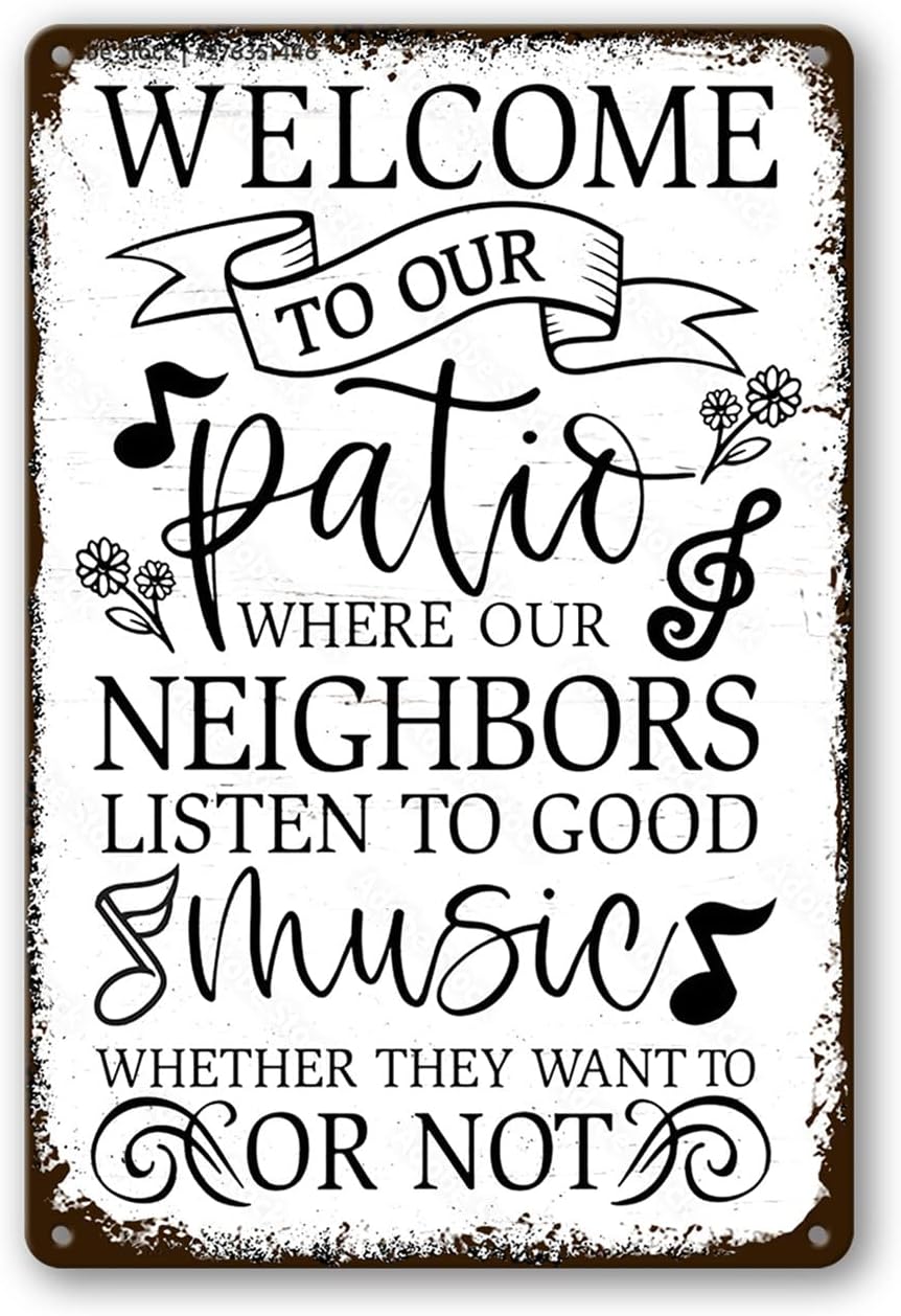 Amazon.com : Patio Sign Welcome To Our Patio Where Our Neighbors Listen ...