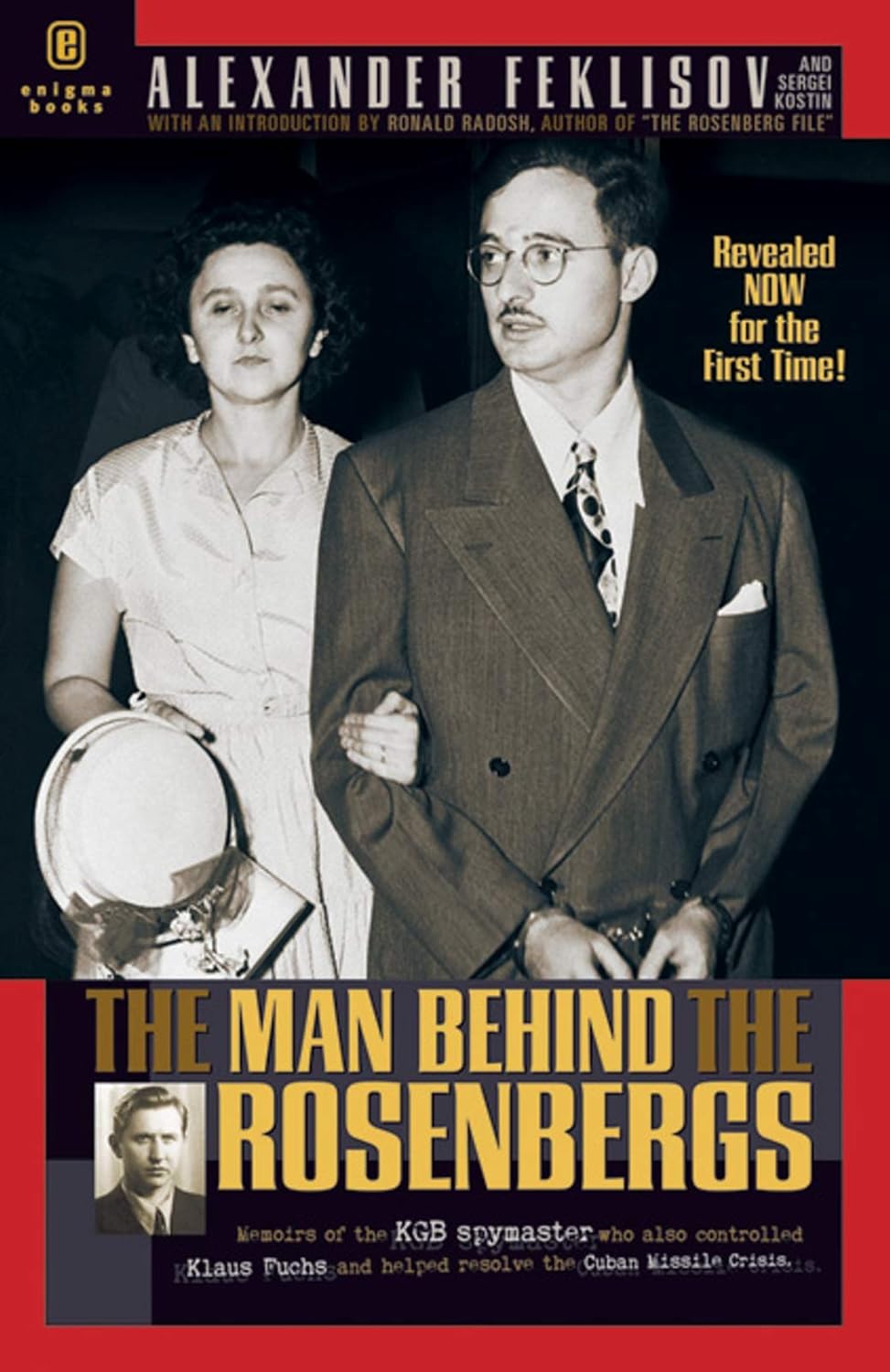 The Man Behind the Rosenbergs: Feklisov, Alexander: 9781929631087: Amazon.com: Books