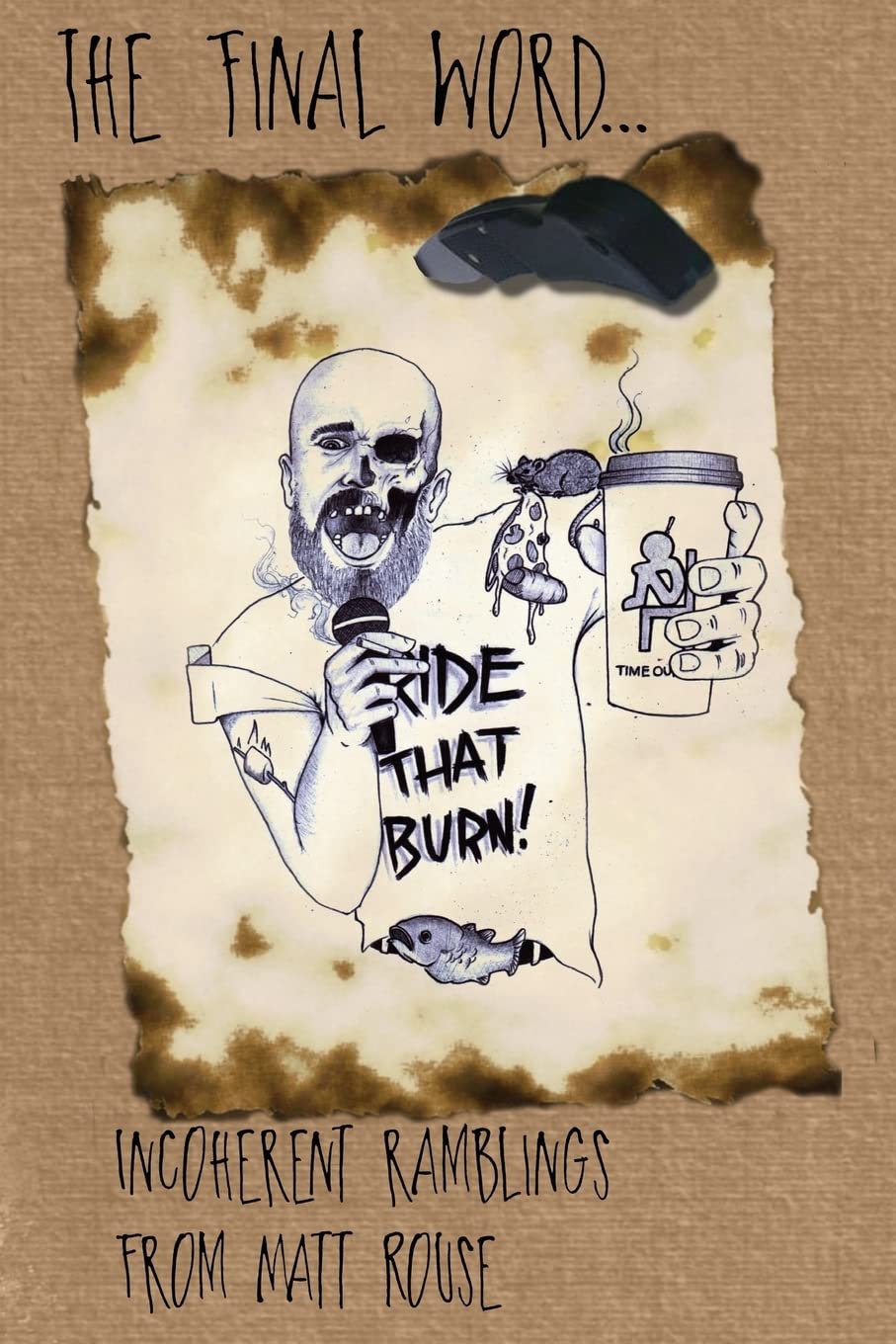 The Final Word...: Incoherent ramblings from Matt Rouse: Rouse, Mr ...