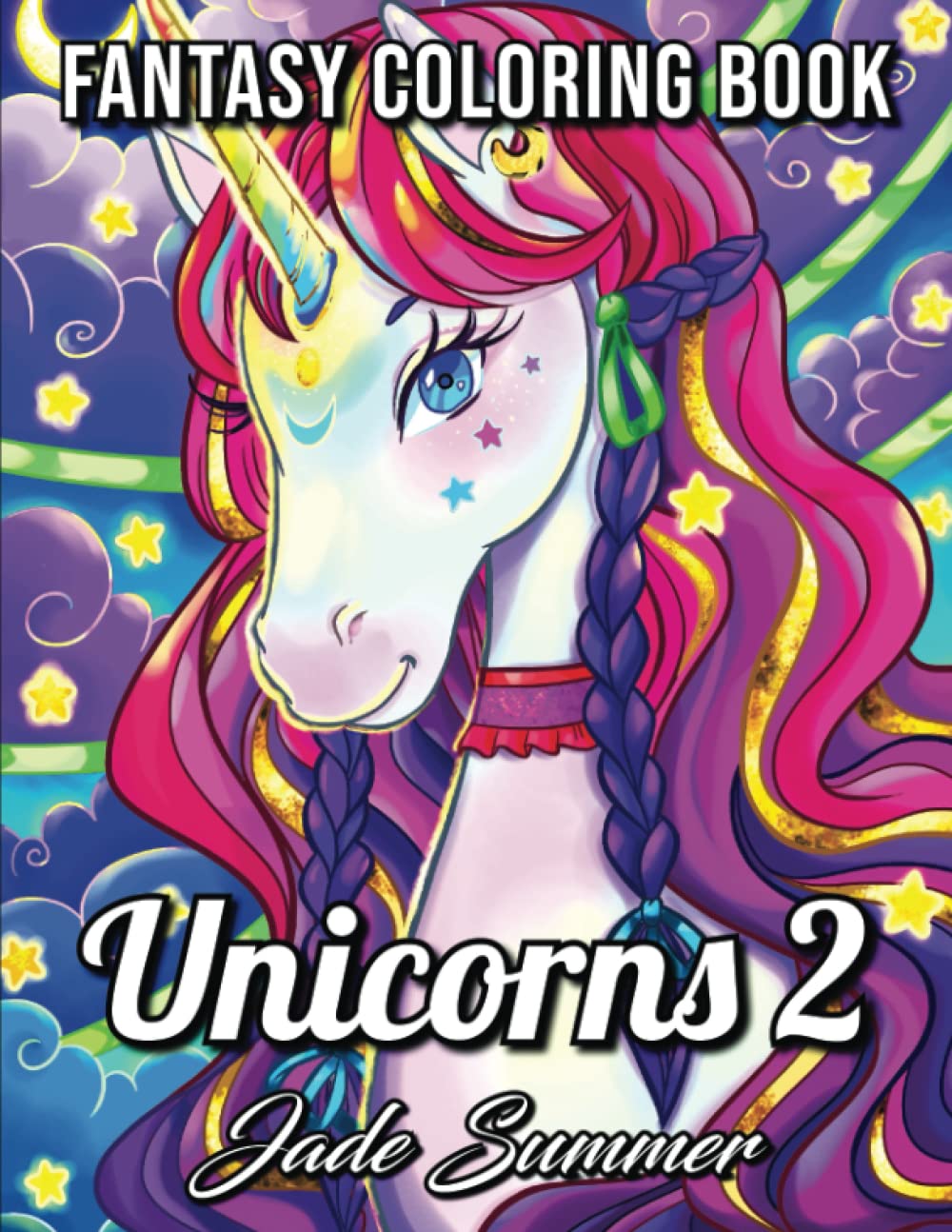 Unicorn Coloring Book: A Fantasy Coloring Book with Magical Unicorns ...