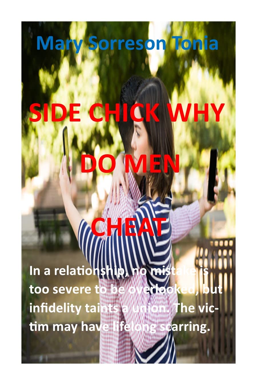 Amazon.com: SIDE CHICK WHY MEN DO CHEAT: It can be awful to have ...