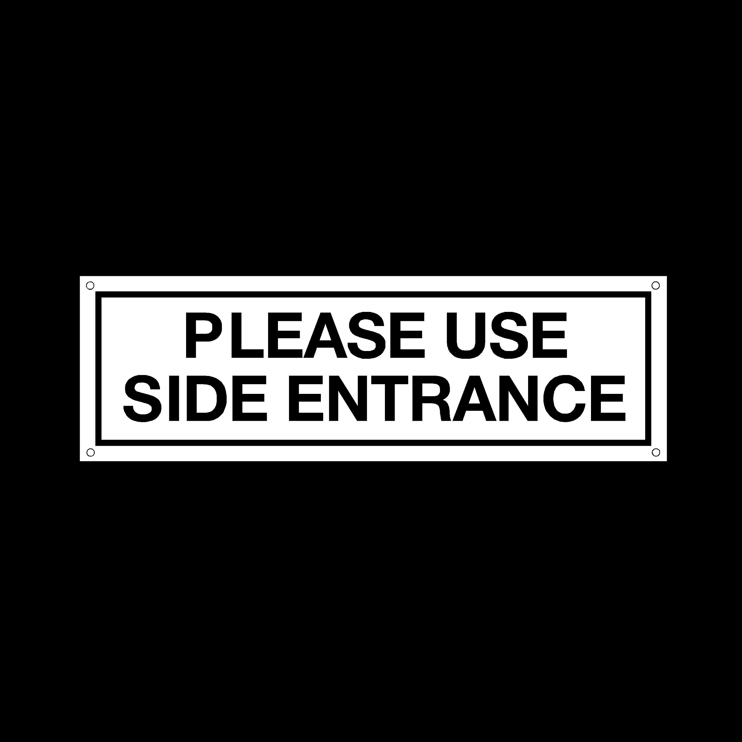 Please use side entrance Plastic Door Sign with 4 Pre-Drilled Holes ...