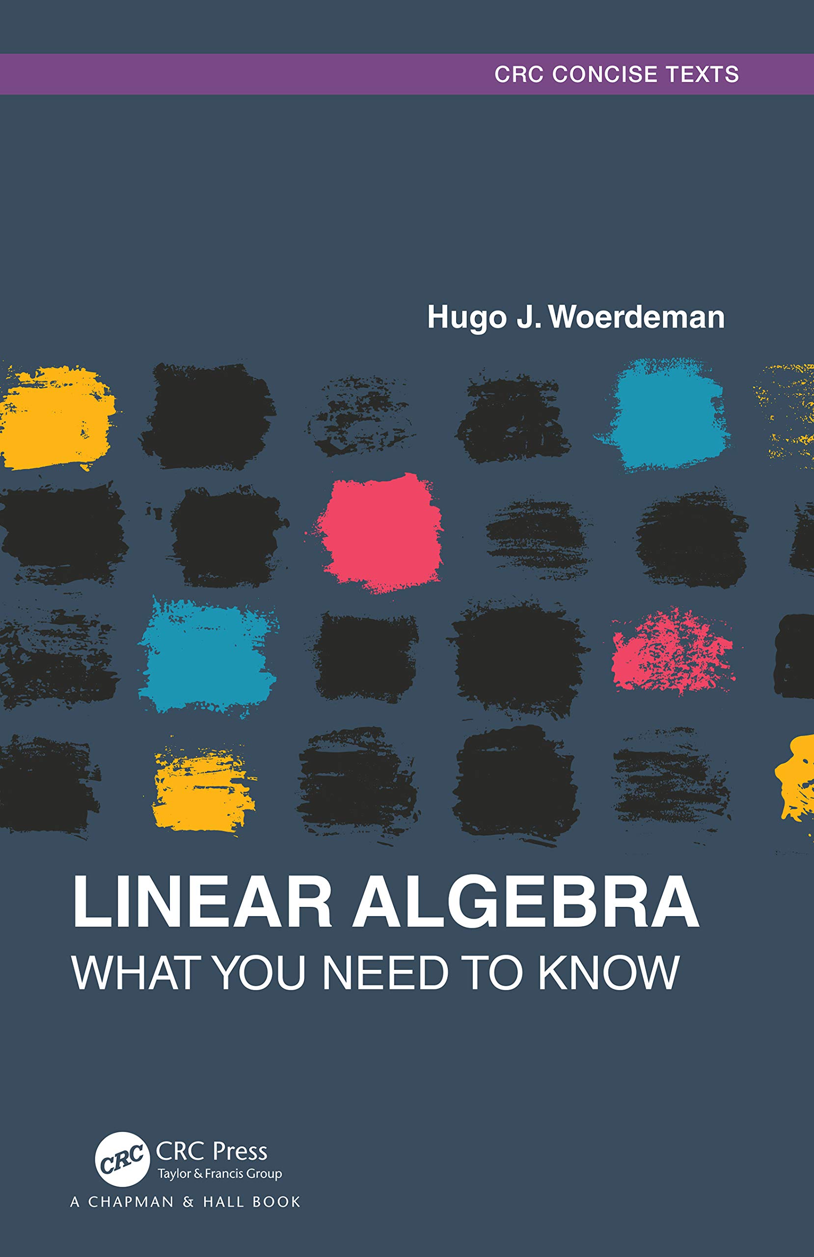Linear Algebra: What you Need to Know (Textbooks in Mathematics ...