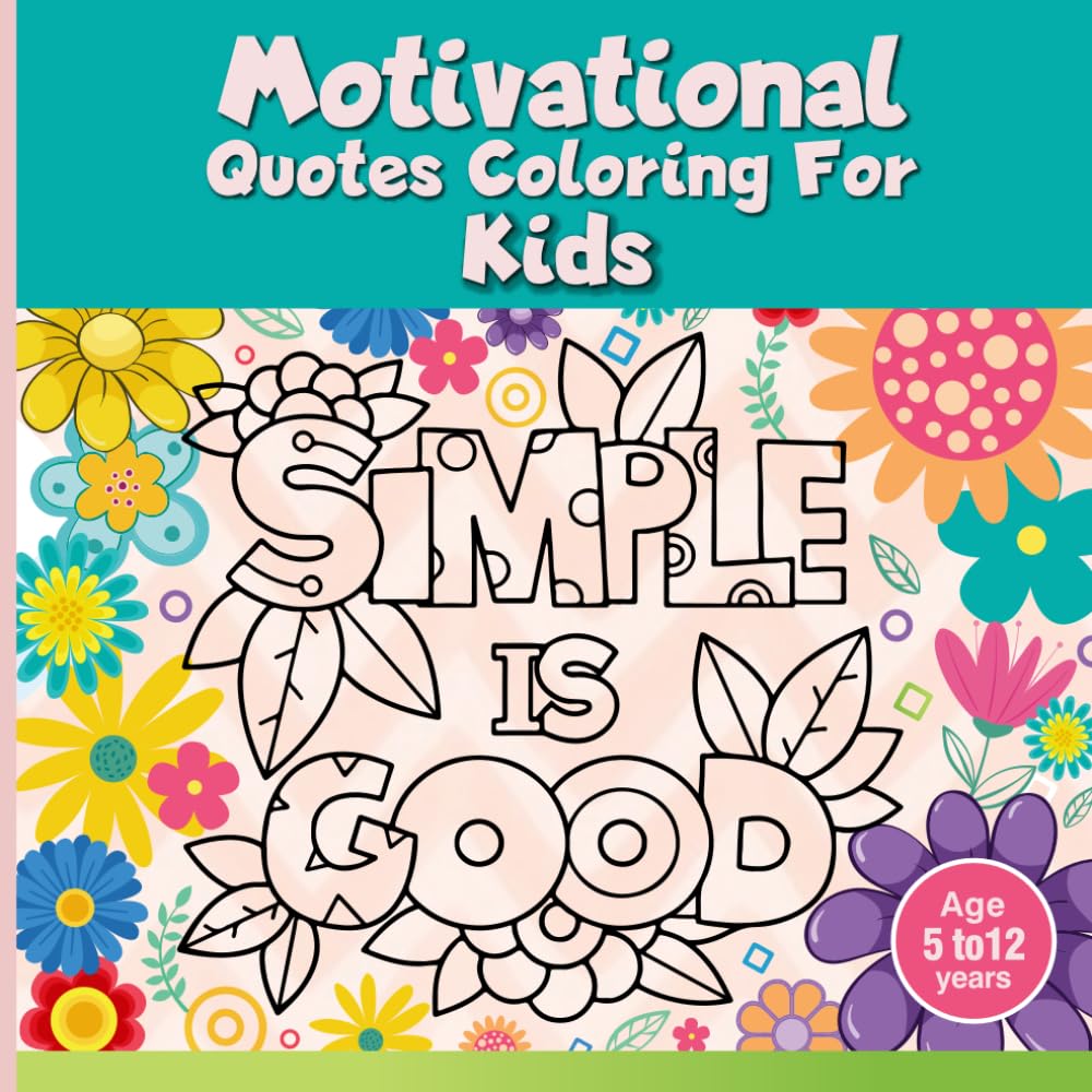 Motivational Quotes Coloring Book For Kids: Inspirational and ...