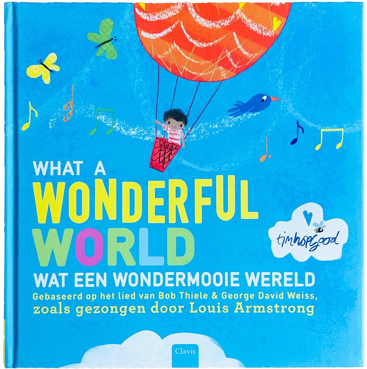 What a wonderful world: gebaseerd op het lied van Bob Thiele en George ...