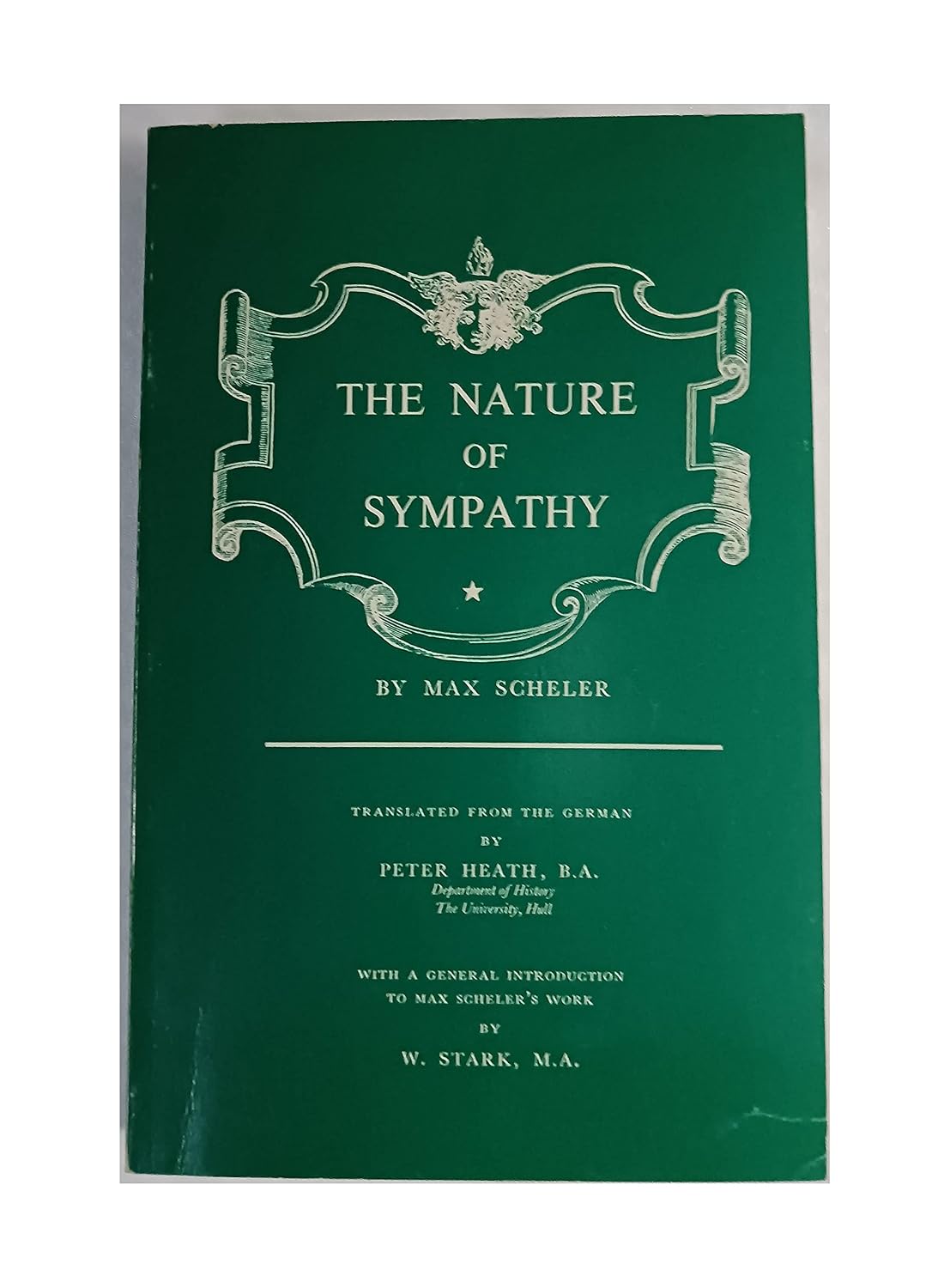 The Nature of Sympathy: Max Scheler: 9780208014016: Amazon.com: Books