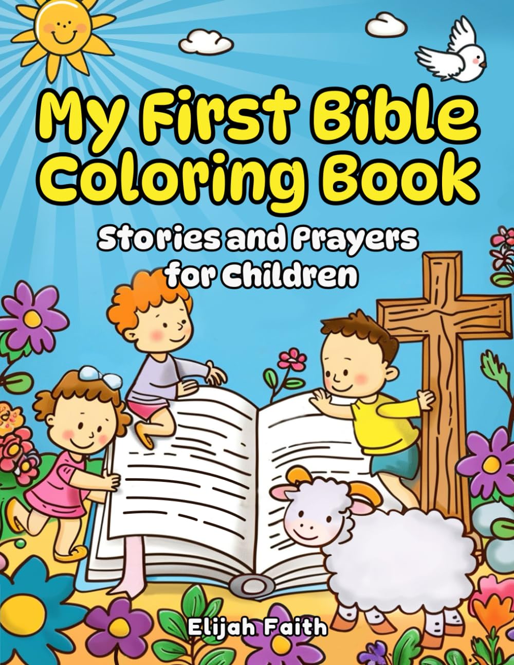 My First Bible Coloring Book: Stories and Prayers for Children: Faith ...