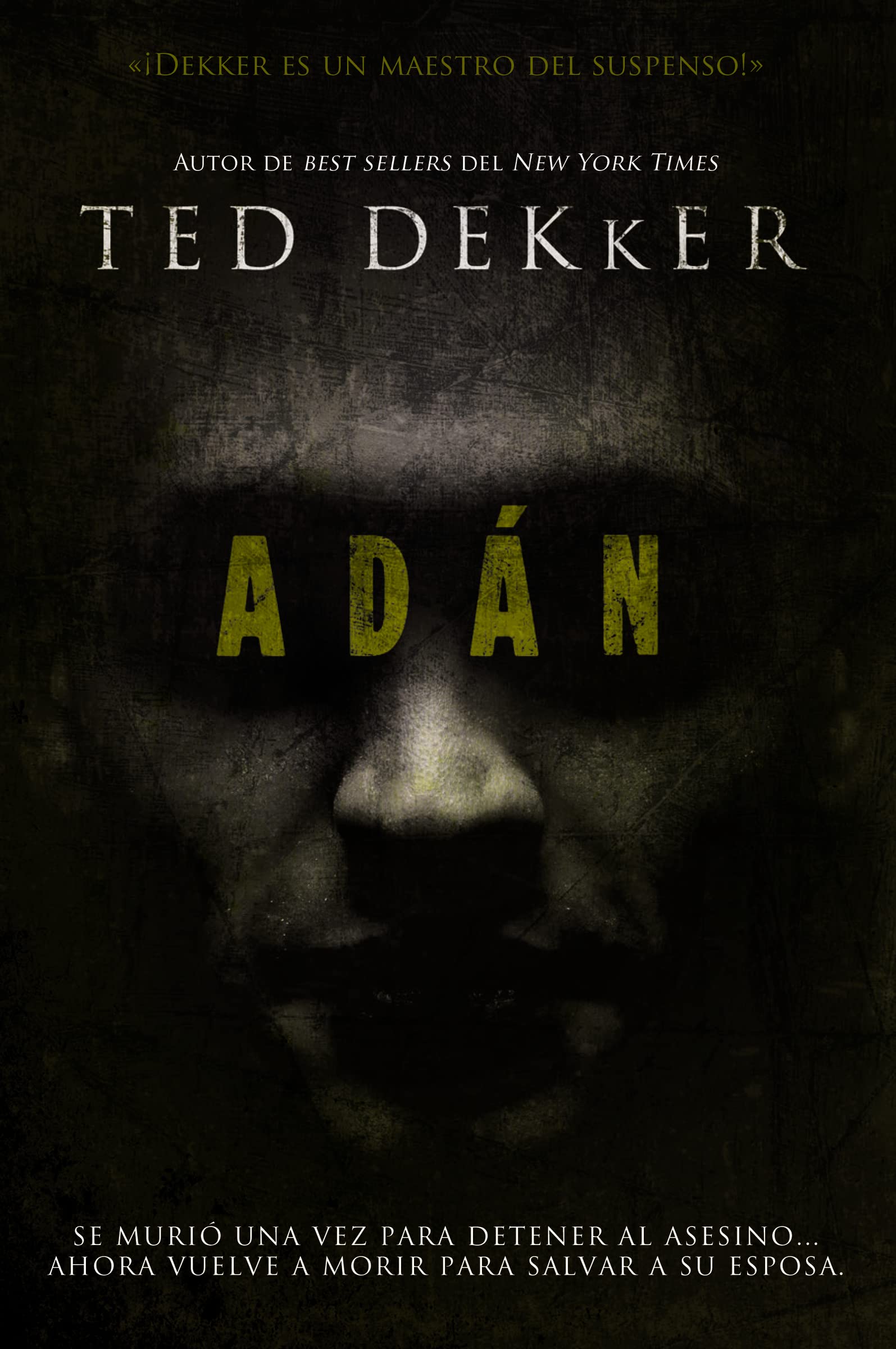 Adán (Spanish Edition): Dekker, Ted: 9781404111950: Amazon.com: Books