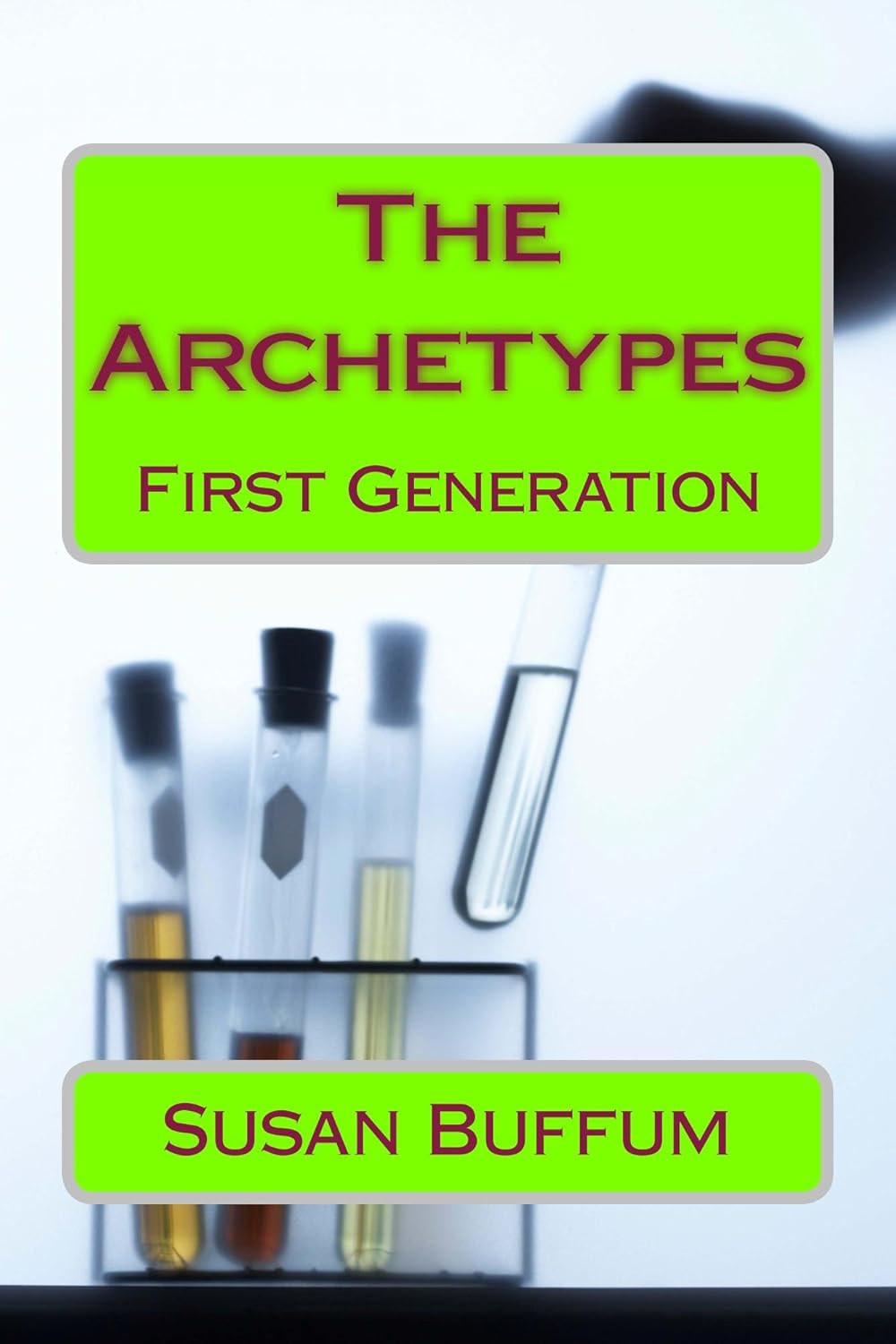 Amazon.com: The Archetypes-First Generation eBook : Buffum, Susan ...