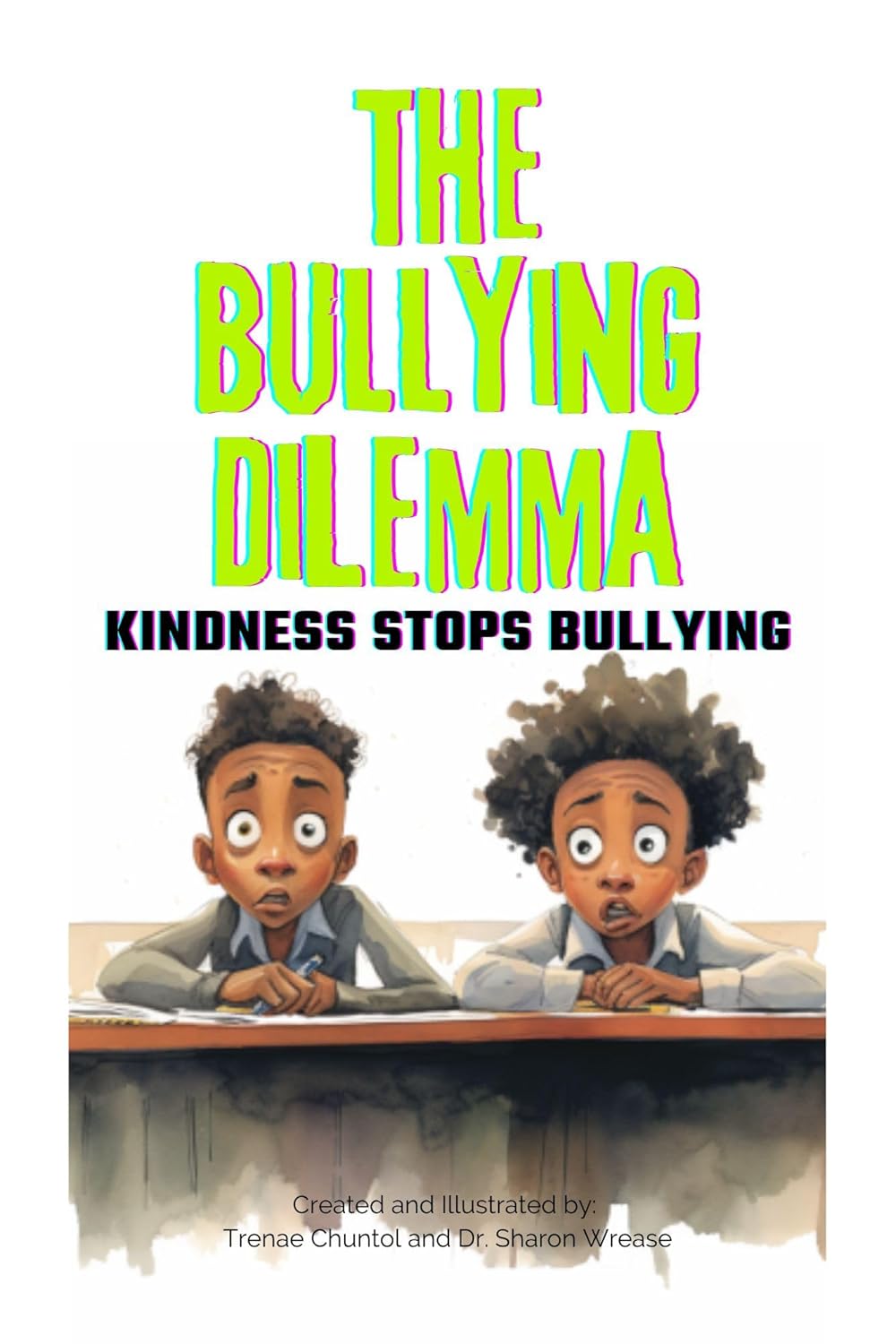 The Bullying Dilemma: Kindness Stops Bullying: A Book About Bullying ...