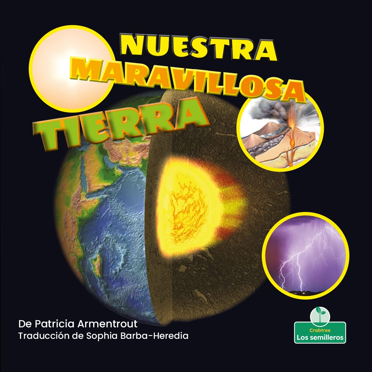Nuestra maravillosa Tierra (Our Amazing Earth) (Mi mundo y la ciencia ...