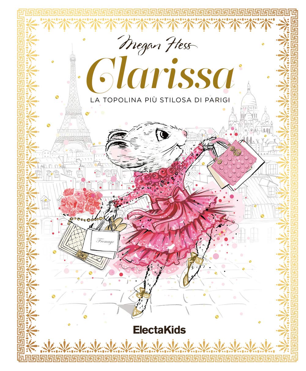 Amazon.com: Clarissa. La topolina più stilosa di Parigi. Ediz. a colori ...