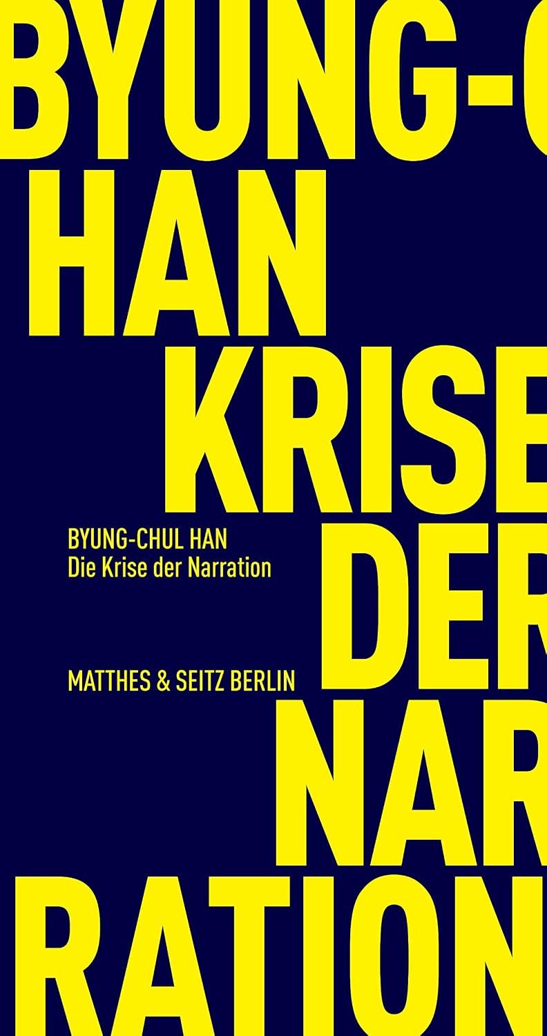 Die Krise der Narration (Fröhliche Wissenschaft) : Han, Byung-Chul ...