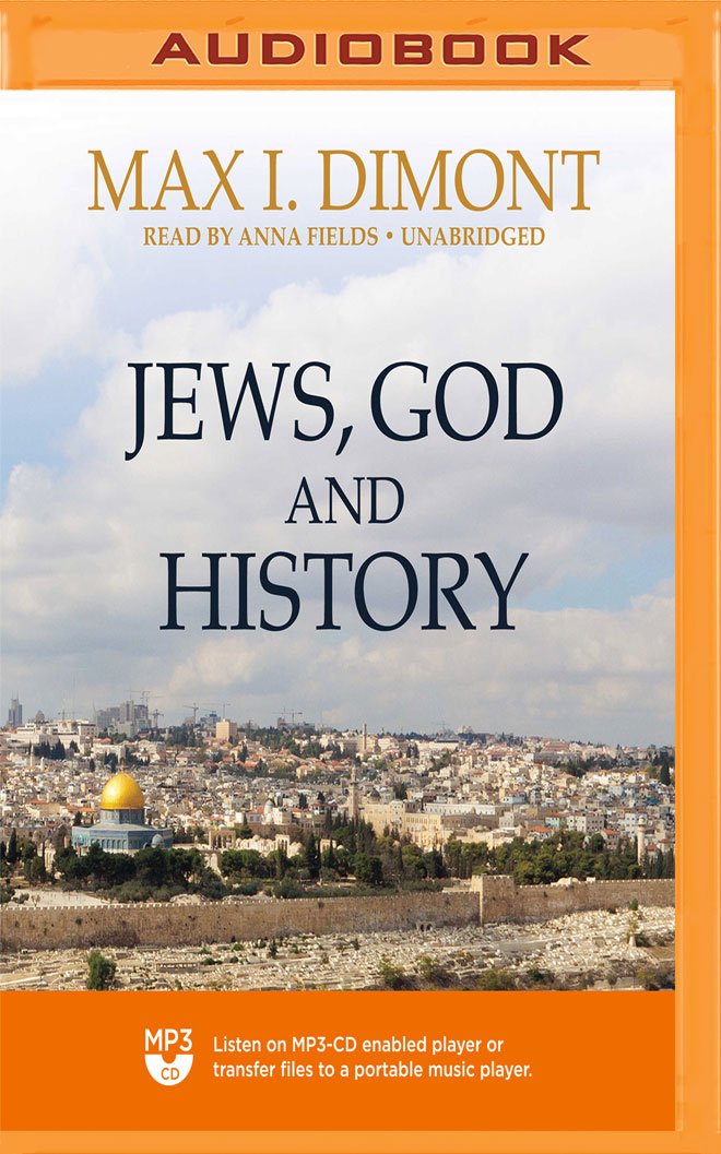 Jews, God, and History: Max I. Dimont, Anna Fields: 9781721309627 ...