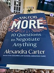 Amazon.com: Ask for More: 10 Questions to Negotiate Anything ...