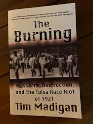 Amazon.com: The Burning: The Tulsa Race Massacre of 1921 eBook ...