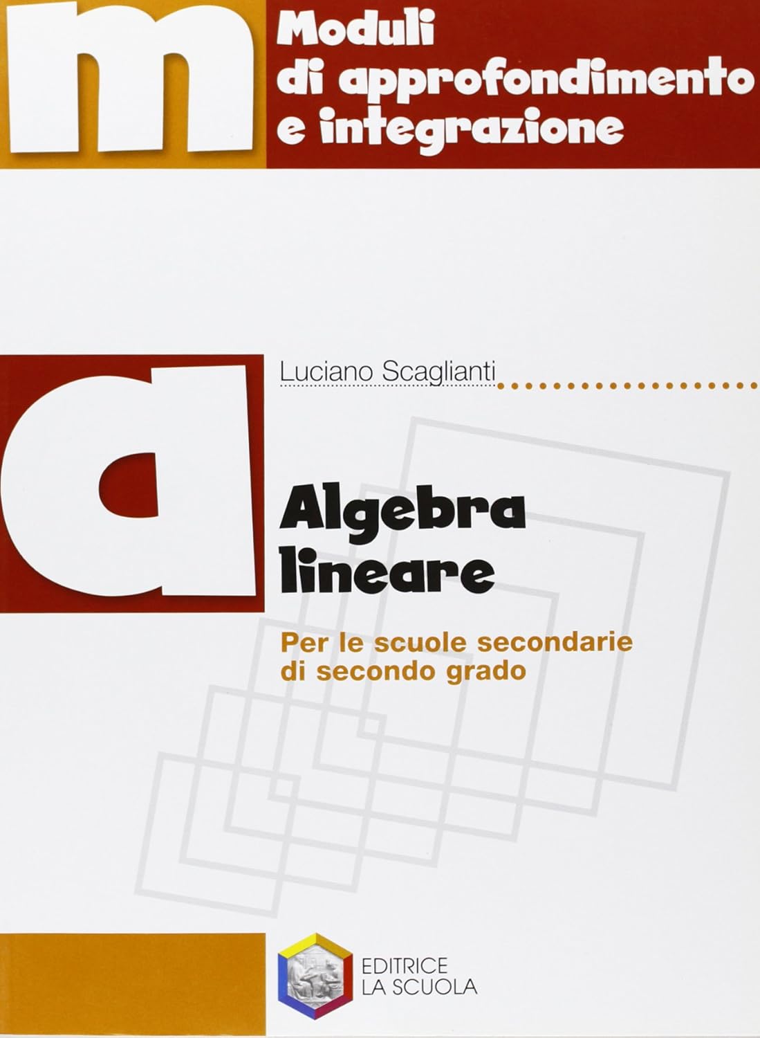 Algebra lineare. Per le Scuole superiori | Amazon.com.br