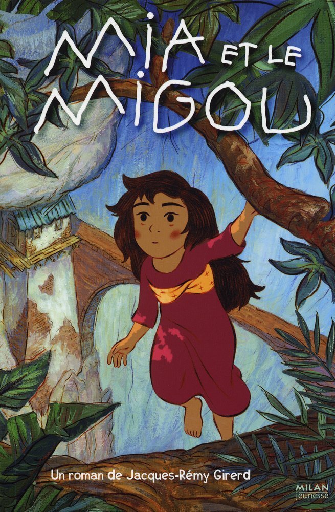 Amazon.com: Mia et le Migou: 9782745931344: Jacques-Rémy Girerd: Books