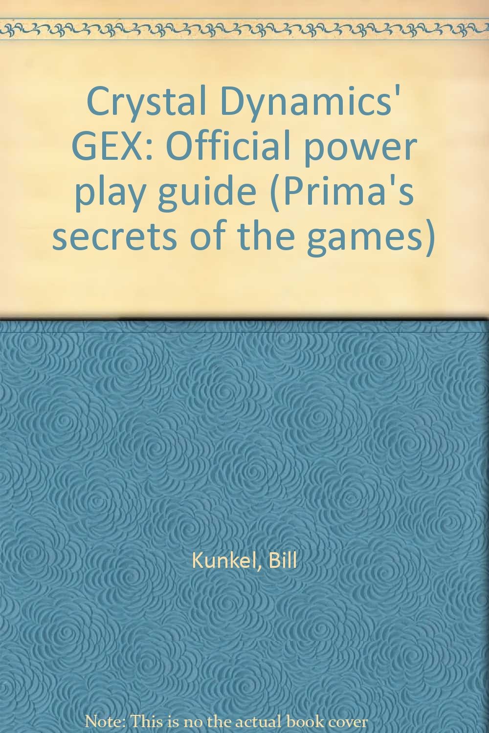 Crystal Dynamics' GEX: Official power play guide (Prima's secrets of ...