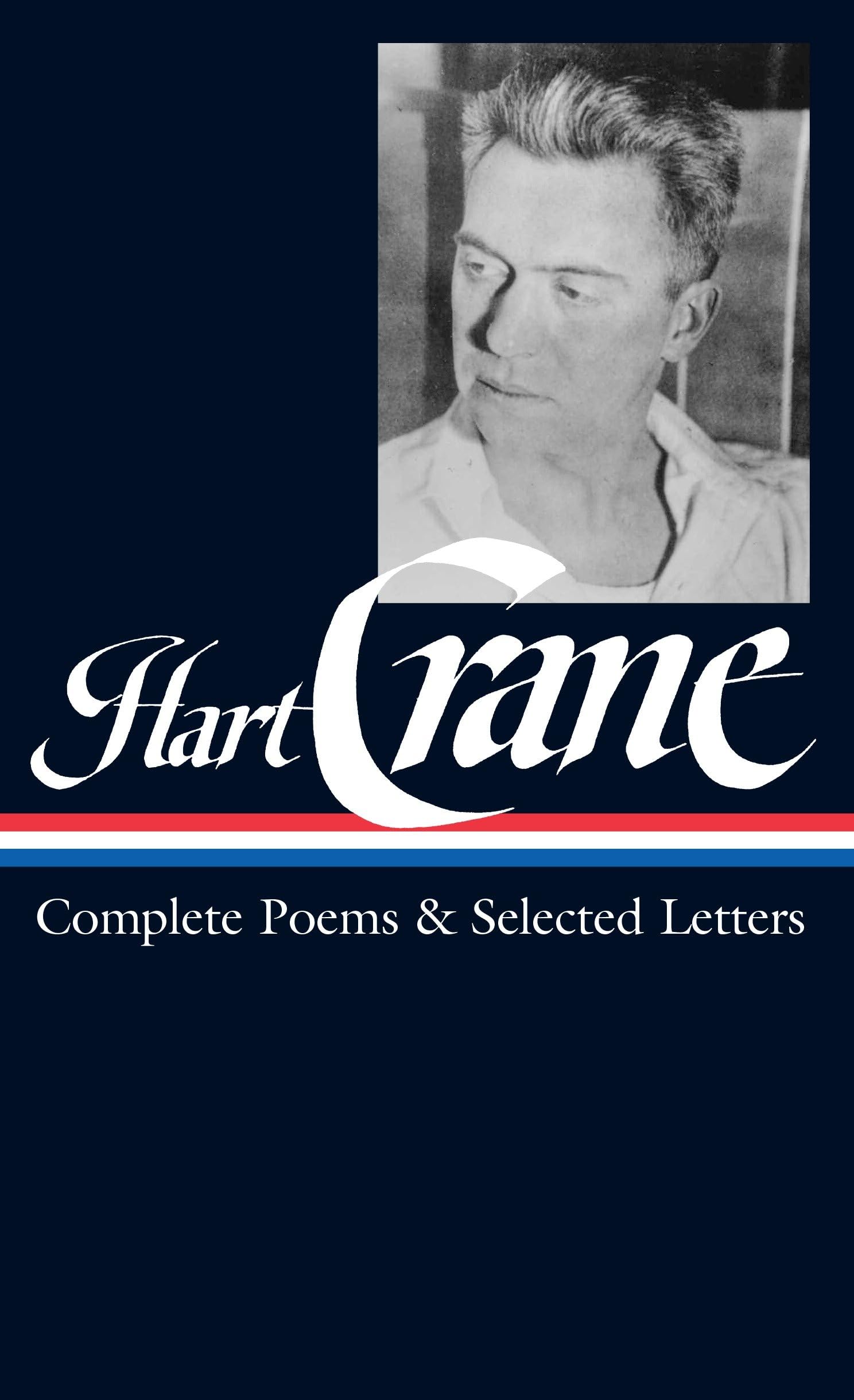 Hart Crane: Complete Poems & Selected Letters (LOA #168): Crane, Hart ...