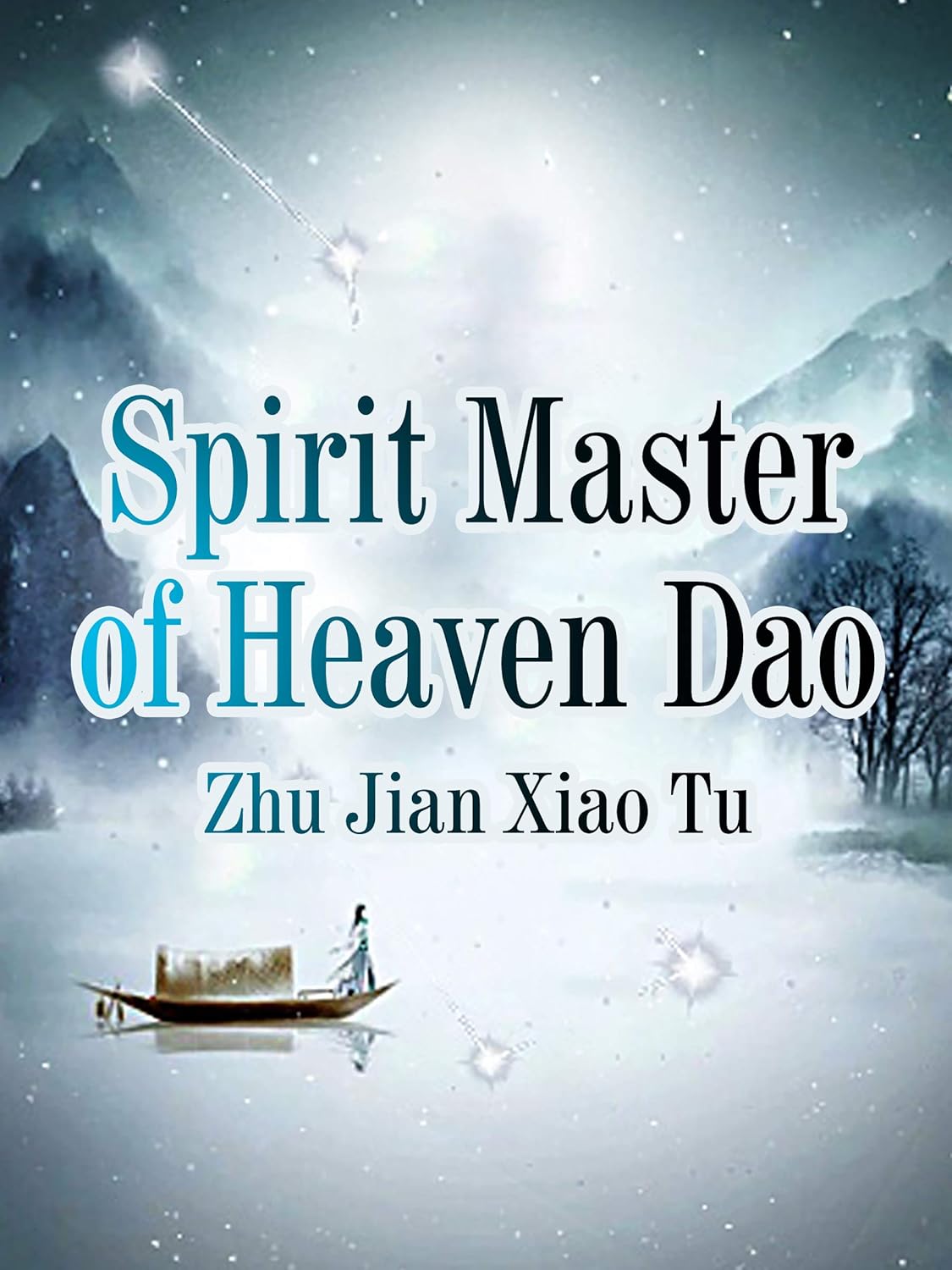 Amazon.com: Spirit Master of Heaven Dao: Volume 1 eBook : JianXiaoTu ...